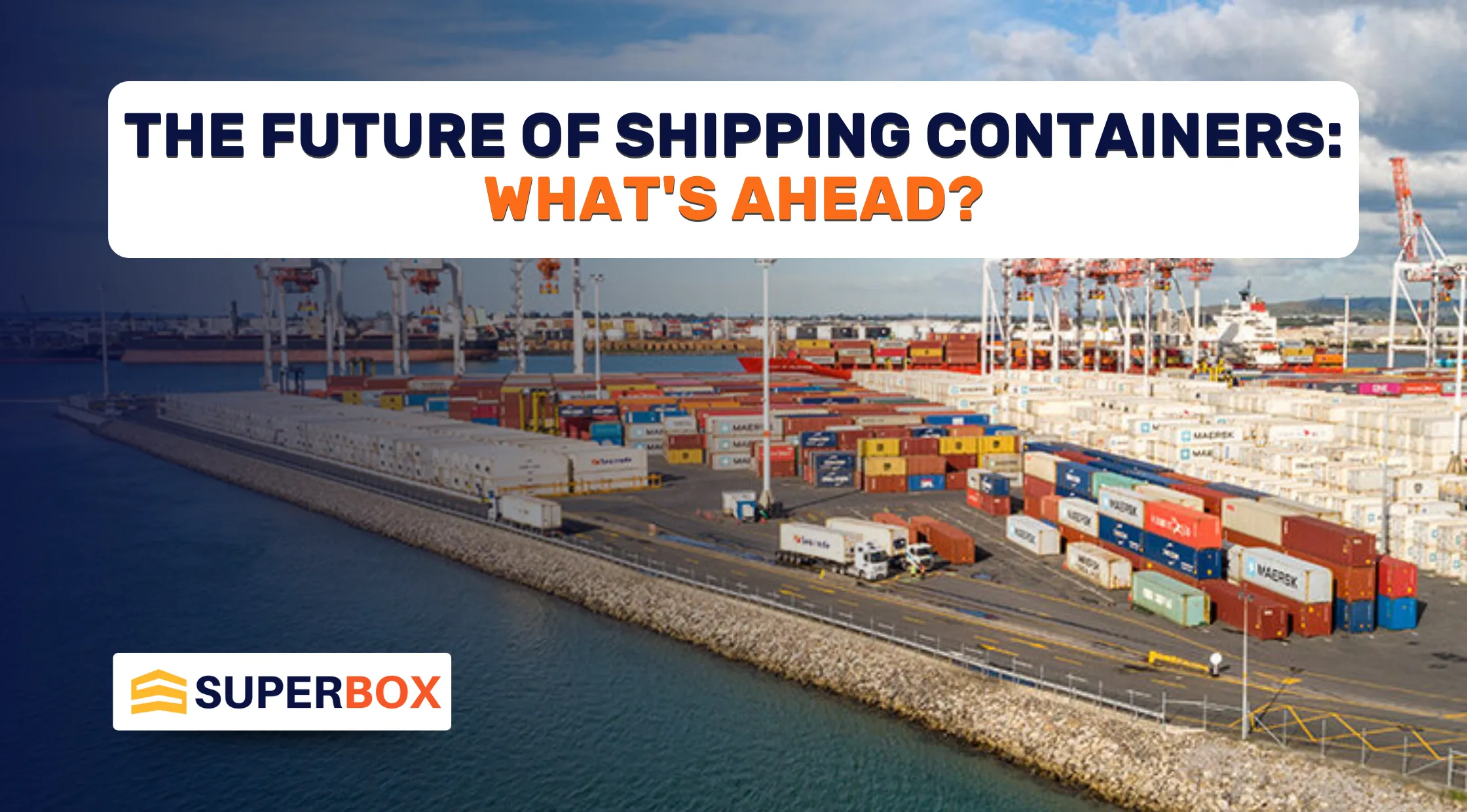 The Future of Shipping Containers: What's Ahead?