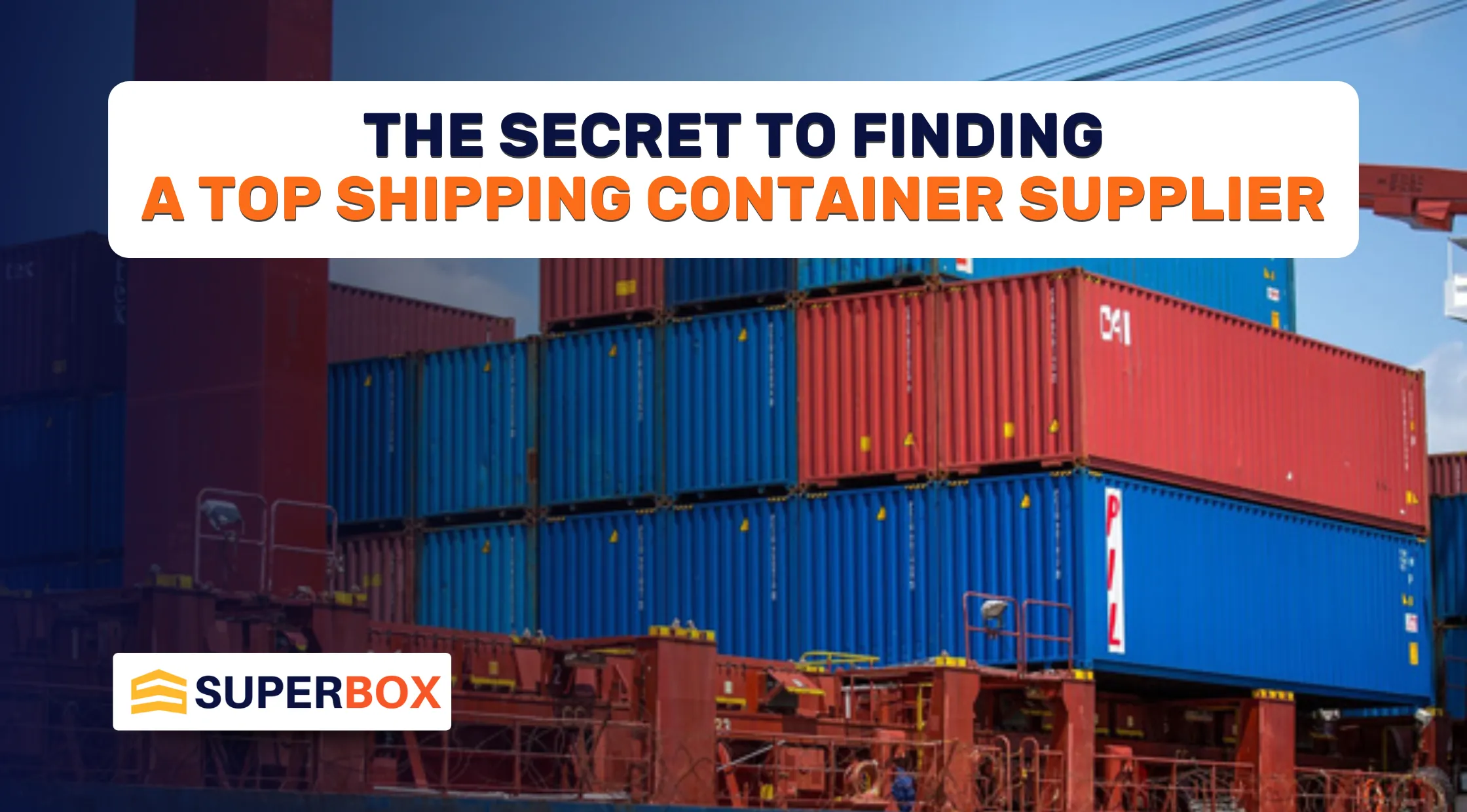 The Secret to Finding a Top Shipping Container Supplier